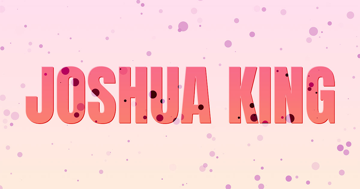 Joshua King | Creative Developer